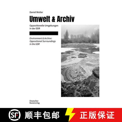 【3-4周达】Umwelt & Archiv / Enviroment & Archiv: Oppositionelle Umgebungen in Der DDR / Oppositional... [9783422803640]