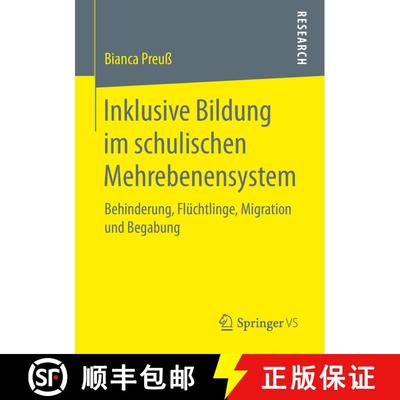 【3-4周达】Inklusive Bildung im schulischen Mehrebenensystem : Behinderung, Flüchtlinge, Migration u... [9783658205577]