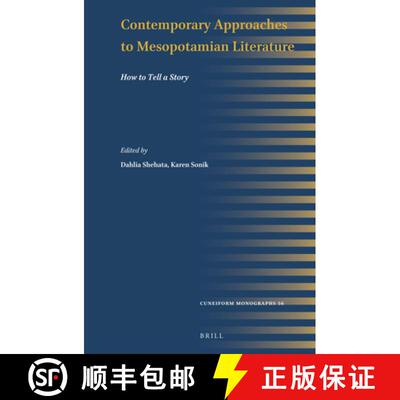 预订 精装 Contemporary Approaches to Mesopotamian Literature: How to Tell a Story [9789004697560]