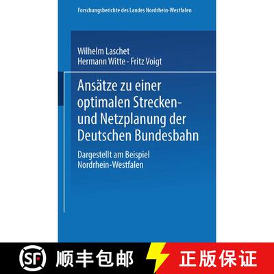 【3-4周达】Ansätze zu einer optimalen Strecken- und Netzplanung der Deutschen Bundesbahn: Dargestell... [9783531028514]