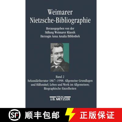 【3-4周达】精装 Weimarer Nietzsche-Bibliographie in 5 Bänden: Band 2: Sekundärliteratur 1867-1998: ... [9783476016478]