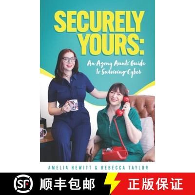 【3-4周达】Securely Yours: An Agony Aunts' Guide To Surviving Cyber [9781068445408]