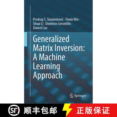 【3-4周达】精装 Generalized Matrix Inversion: A Machine Learning Approach [9783032014924]