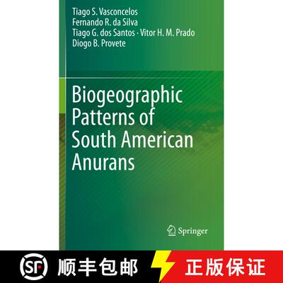 【3-4周达】Biogeographic Patterns of South American Anurans [9783030262983]