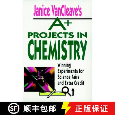 【3-4周达】Janice Vancleave'S A+ Projects In Chemistry: Winning Experiments For Science Fairs And Ext... [9780471586302]