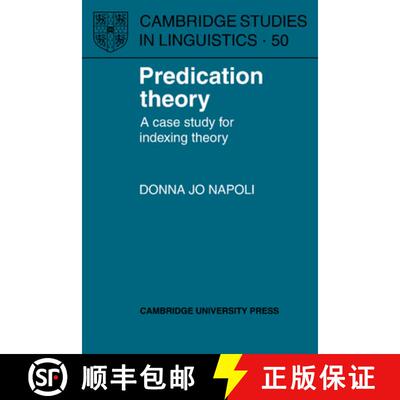 【3-4周达】Predication Theory: A Case Study for Indexing Theory - Predication Theory: A Case Study fo... [9780521368209]