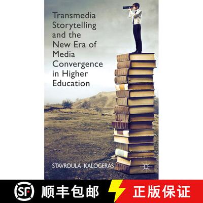 【3-4周达】Transmedia Storytelling and the New Era of Media Convergence in Higher Education [9781137388360]
