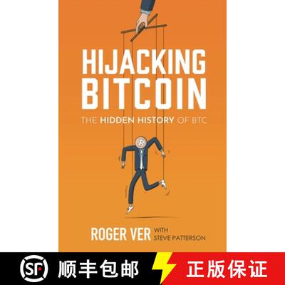 【3-4周达】Hijacking Bitcoin:  The Hidden History of BTC [9798989492435]