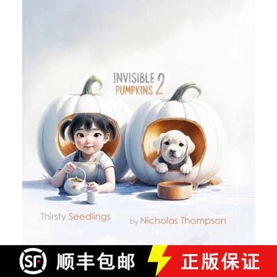 【3-4周达】精装 Invisible Pumpkins 2: Thirsty Seedlings [9781068271236]