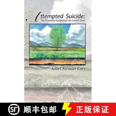 【3-4周达】Attempted Suicide: The Essential Guidebook for Loved Ones [9780692713853]