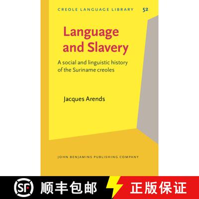 【3-4周达】精装 Language and Slavery: A social and linguistic history of the Suriname creoles [9789027252760]