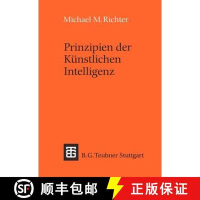 【3-4周达】Prinzipien der Künstlichen Intelligenz : Wissensrepräsentation, Inferenz und Expertensys... [9783519122692]