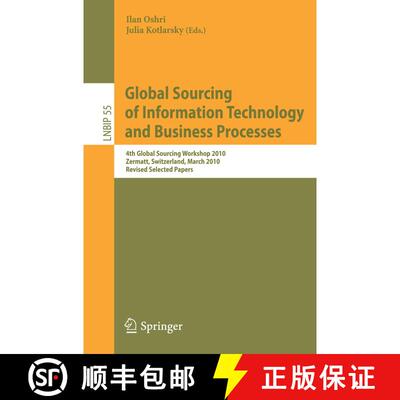 【3-4周达】Global Sourcing of Information Technology and Business Processes: 4th International Worksh... [9783642154164]
