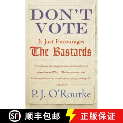【3-4周达】Don't Vote It Just Encourages the Bastards [9780802145437]