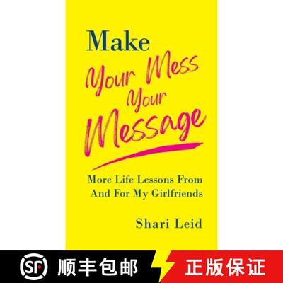 【3-4周达】精装 Make Your Mess Your Message: More Life Lessons From And For My Girlfriends [9781954920187]