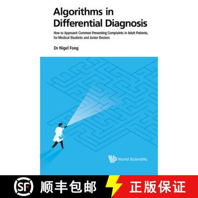 预订 精装 Algorithms In Differential Diagnosis: How To Approach Common Presenting Complaints In Adult... [9789813232921]