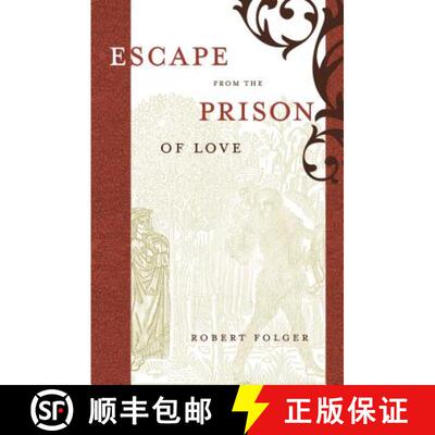 预订 Escape from the Prison of Love – Caloric Identities and Writing Subjects in Fifteenth–Century ... [9780807892961]