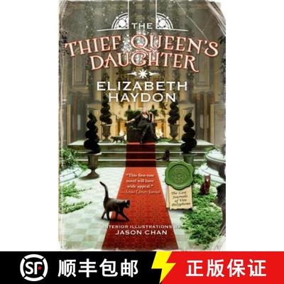 【3-4周达】The Thief Queen's Daughter: Book Two of the Lost Journals of Ven Polypheme [9780765375919]