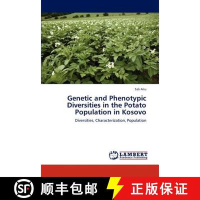 预订 Genetic and Phenotypic Diversities in the Potato Population in Kosovo [9783659158902]