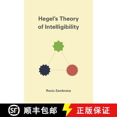 【3-4周达】精装 Hegel`s Theory of Intelligibility [9780226280110]