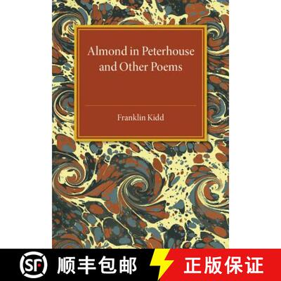 【3-4周达】Almond in Peterhouse: And Other Poems [9781107585744]