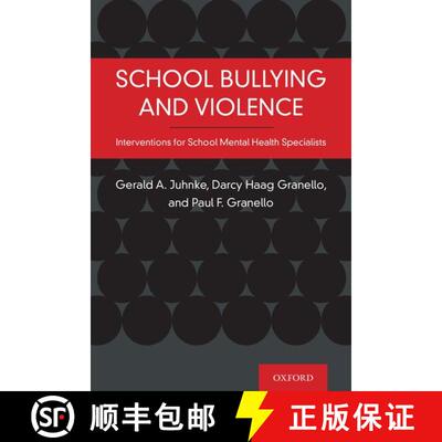 【3-4周达】School Bullying and Violence: Interventions for School Mental Health Specialists [9780190059903]