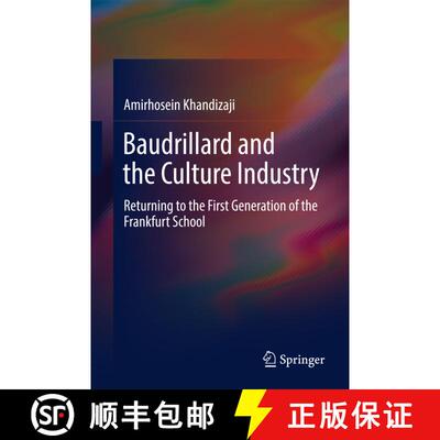 【3-4周达】精装 Baudrillard and the Culture Industry : Returning to the First Generation of the Frank... [9783319698731]
