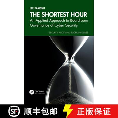 【3-4周达】The Shortest Hour: An Applied Approach to Boardroom Governance of Cyber Security [9781032761633]