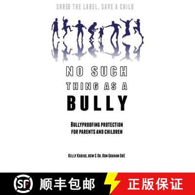 【3-4周达】No Such Thing as a Bully - Shred the Label, Save a Child: Bullyproofing Protection for Par... [9780973683134]