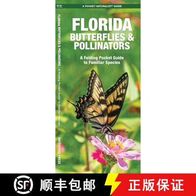 【3-4周达】Florida Butterflies & Pollinators: A Folding Pocket Guide to Familiar Species (2nd Edition... [9781620053805]