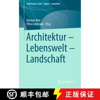 【3-4周达】Architektur – Lebenswelt – Landschaft [9783658496296]