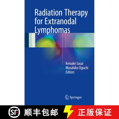 【3-4周达】精装 Radiation Therapy for Extranodal Lymphomas [9784431564331]