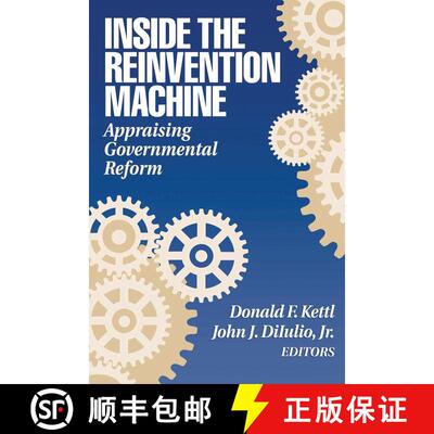 【3-4周达】Inside the Reinvention Machine : Appraising Governmental Reform [9780815749097]
