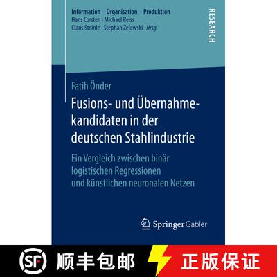 【3-4周达】精装 Fusions- Und UEbernahmekandidaten in Der Deutschen Stahlindustrie: Ein Vergleich Zwis... [9783658153731]