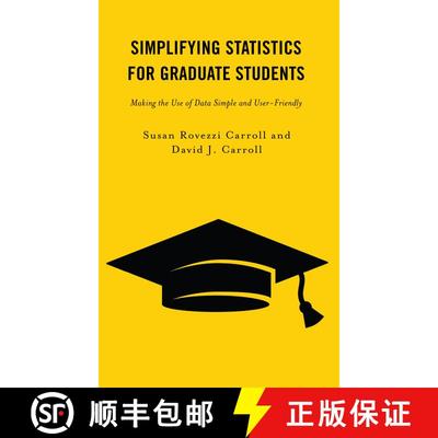 【3-4周达】Simplifying Statistics for Graduate Students : Making the Use of Data Simple and User-Frie... [9781475868395]
