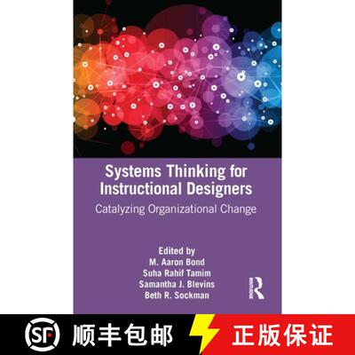 【3-4周达】Systems Thinking for Instructional Designers: Catalyzing Organizational Change [9780367464417]