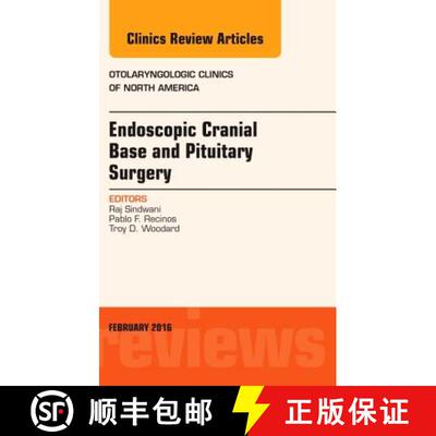 【3-4周达】精装 Endoscopic Cranial Base and Pituitary Surgery, An Issue of Otolaryngologic Clinics of... [9780323417631]