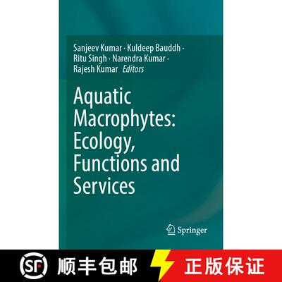 【3-4周达】Aquatic Macrophytes: Ecology, Functions and Services [9789819938247]
