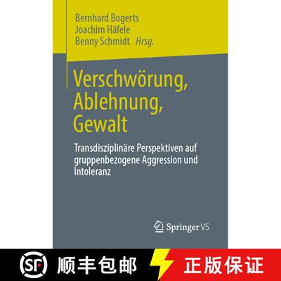 【3-4周达】Verschwörung, Ablehnung, Gewalt : Transdisziplinäre Perspektiven auf gruppenbezogene Agg... [9783658317003]