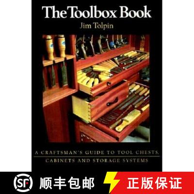【3-4周达】Toolbox Book: A Craftsman's Guide to Tool Chests, Cabinets and S: A Craftsman's Guide to T... [9781561582723]