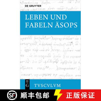 【3-4周达】精装 Leben Und Fabeln Äsops: Griechisch - Deutsch [9783110713213]
