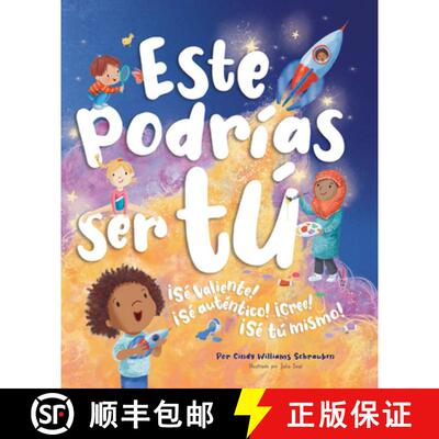 预订 Este Podrías Ser Tú: ¡Sé Valiente! ¡Sé Auténtico! ¡Cree! ¡Sé Tú Mismo! [9781945369599]