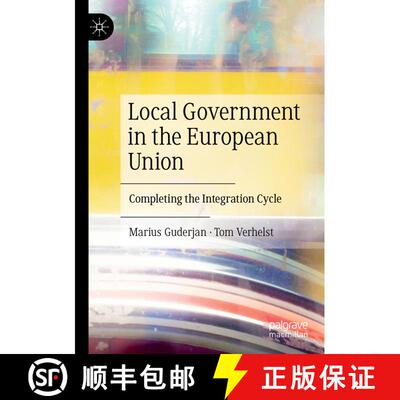 【3-4周达】Local Government in the European Union : Completing the Integration Cycle [9783030743840]