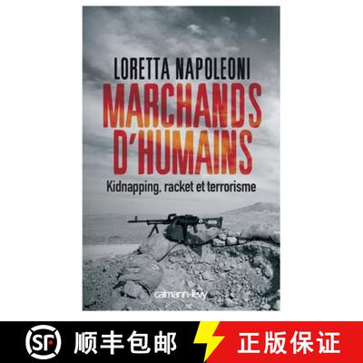 【3-4周达】Marchands d'humains: Kidnapping, rackets et terrorisme [9782702160466]