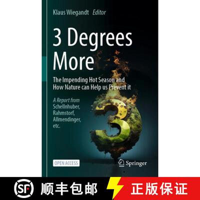 【3-4周达】3 Degrees More: The Impending Hot Season and How Nature Can Help Us Prevent It [9783031581465]
