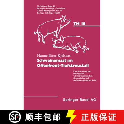 【3-4周达】Schweinemast im Offenfront-Tiefstreustall : Eine Beurteilung aus ethologischer, veterinär... [9783764317720]