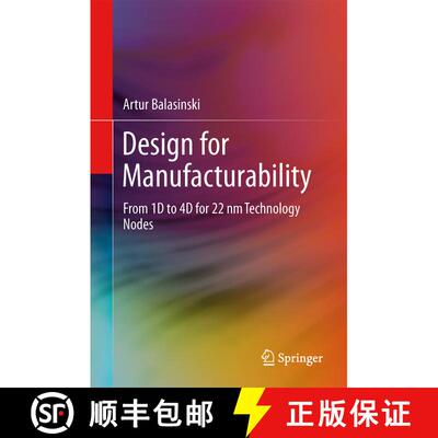 【3-4周达】精装 Design for Manufacturability : From 1D to 4D for 90-22 nm Technology Nodes [9781461417606]