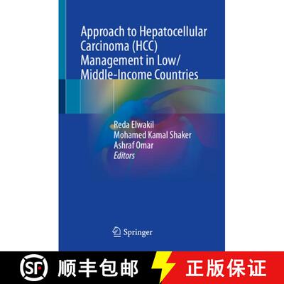 【3-4周达】精装 Approach to Hepatocellular Carcinoma (HCC) Management in Low/Middle-Income Countries [9789819638932]