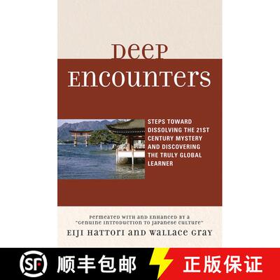 【3-4周达】精装 Deep Encounters : Steps toward Dissolving the 21st Century Mystery and Discovering th... [9780761846956]