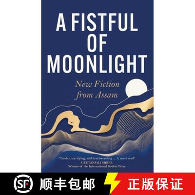 【3-4周达】A Fistful of Moonlight: New Fiction from Assam [9781529431926]